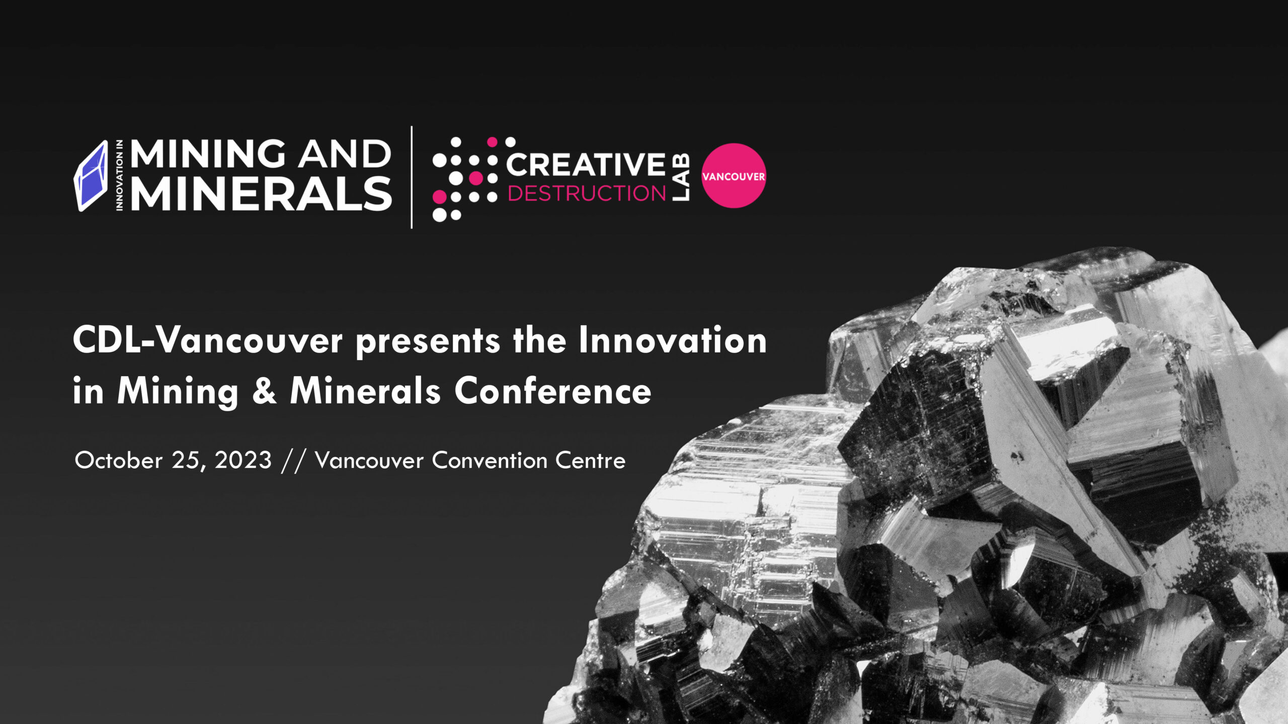 Innovation in Mining & Minerals Conference - Creative Destruction Lab